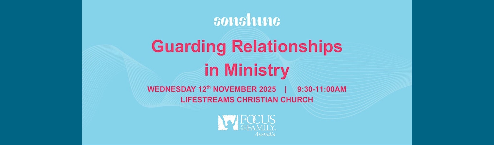 Guarding Relationships in Ministry - Focus on the Family Australia